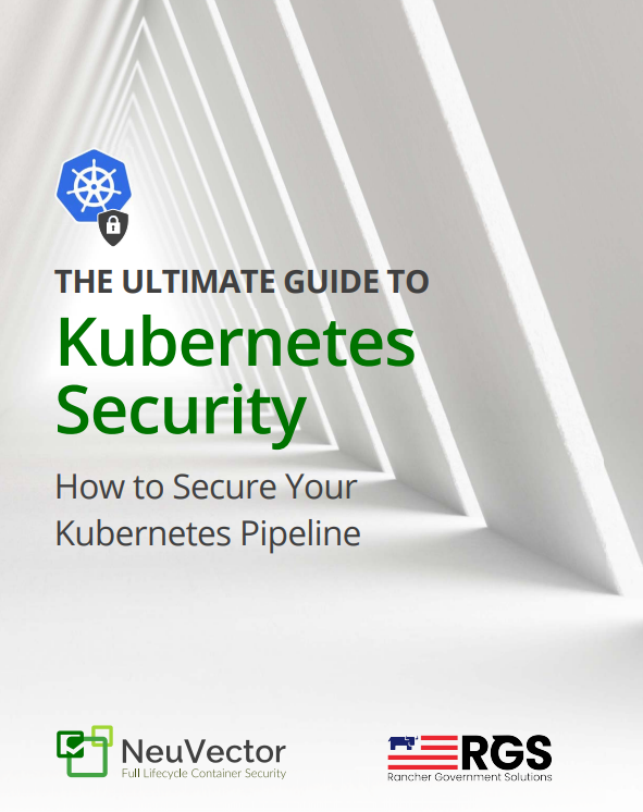 The Ultimate Guide To Kubernetes Security Neuvector