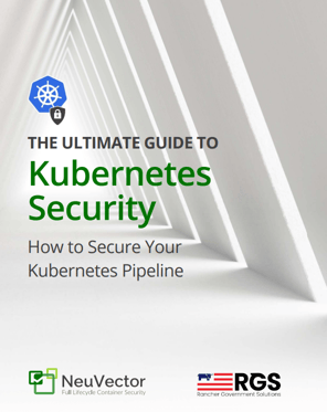 The Ultimate Guide to Kubernetes Security - NeuVector